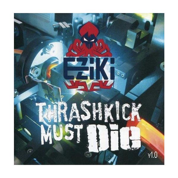 商品名：中古同人音楽CDソフト Thrashkick Must Die v1.0 / MADDEST CHICK’NDOM RECORDSMADDEST CHICK’NDOM RECORDSEZKCD-002メディア：プレスCD EZiKi...