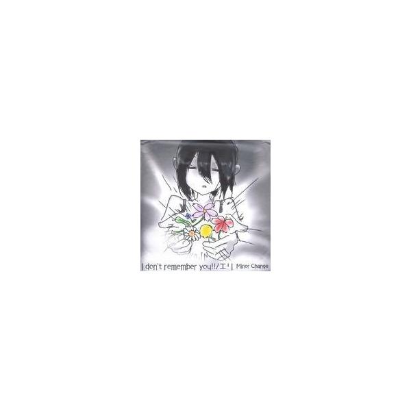 商品名：中古同人音楽CDソフト I don’t remember you!!/エリ / Minor ChangeMinor Changeメディア：CD-R