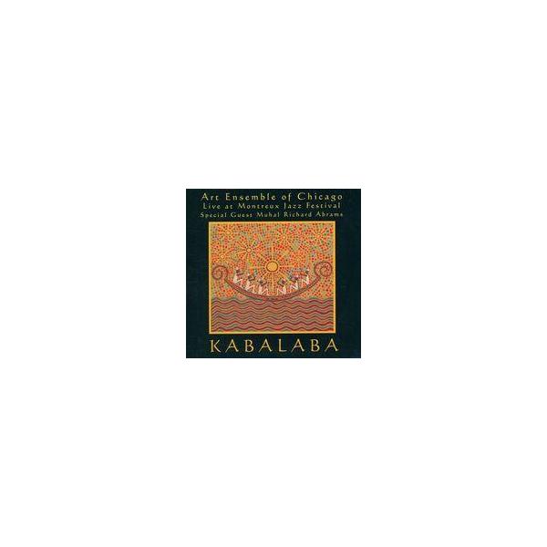 商品名：中古輸入ジャズCD Art Ensemble of Chicago / KABALABA Live at Montreux Jazz Festival Special Guest Muhal Richard Abrams[輸入盤]A...