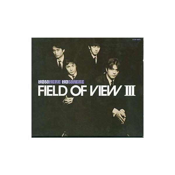 商品名：中古邦楽CD FIELD OF VIEW / FIELD OF VIEW III〜NOW HERE NO WHERE〜COCP-30051(1)風よ(2)終わらない恋〜ひとつになれる〜(3)渇いた叫び(4)君を照らす太陽に(5)ev...