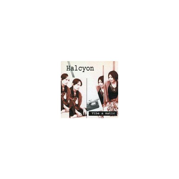 商品名：中古邦楽CD Halcyon/VibeamaticNS-1291(1)Keep my faith(2)Farewell(3)ココロいろ(4)Sofa(5)カナリア(6)Blue moon(7)Vibration(8)Score(9)...