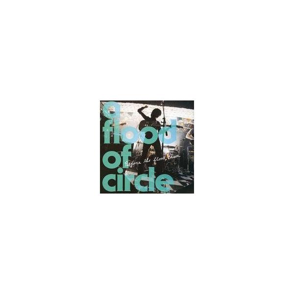 商品名：中古邦楽CD a flood of circle/Before the flood threeRTC-8(1)シーガル(2)泥水のメロディー(3)エレクトリック ストーン(4)ロシナンテ(5)Red Dirt Boogie(6)ブラ...