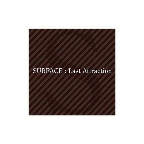 商品名：中古邦楽CD SURFACE / Last AttractionUMCK-1350[1](1)それじゃあバイバイ(2)ジレンマ(3)さぁ(4)なにしてんの(5)なあなあ(6)君の声で 君のすべてで...(7)ヌイテル?(8)ゴーイン...