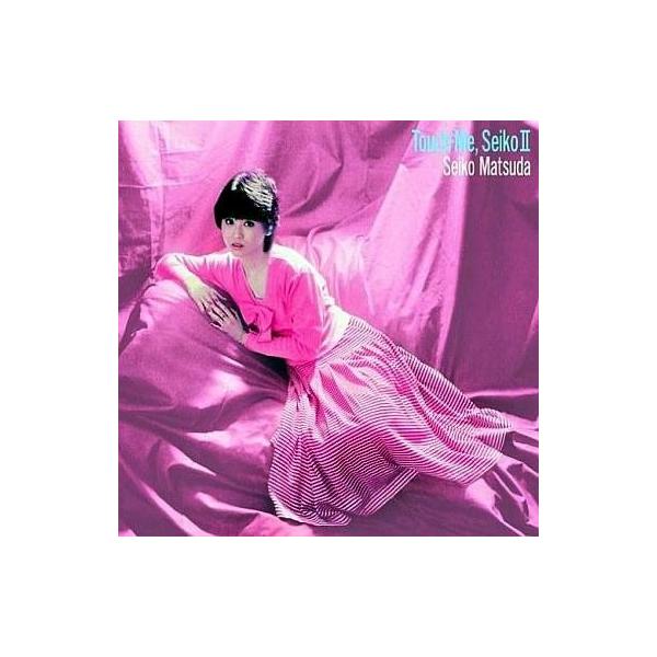 商品名：中古邦楽CD 松田 聖子 / Touch Me?Seiko IISRCL-7372(1)RAINBOW〜六月生まれ(2)少しずつ春(3)頬に潮風(4)花一色(ひといろ)〜野菊のささやき〜(5)夏服のイヴ(6)硝子のプリズム(7)スピ...