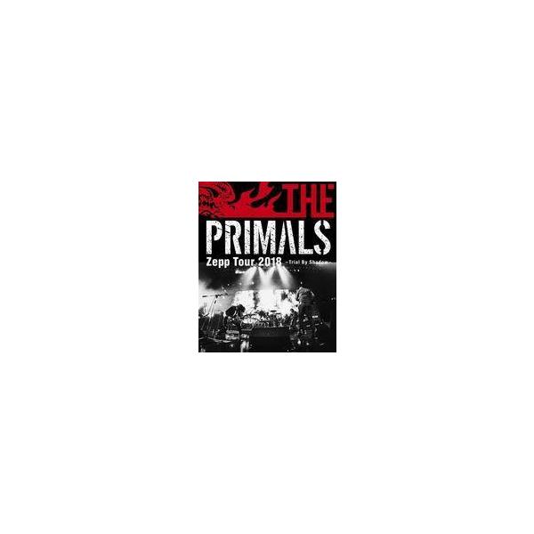 商品名：中古邦楽Blu-ray Disc THE PRIMALS / THE PRIMALS  Zepp Tour 2018-Trial By ShadowSQEX-20058■特典・スリーブ・ブックレット(8P)※中古商品につきましてはオ...