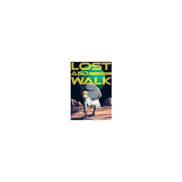 商品名：中古B6コミック LOST AND WALK / 雉鳥ビュー