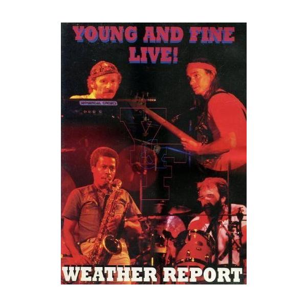 商品名：中古輸入洋楽DVD WEATHER REPORT/YOUNG AND FINE LIVE! WEATHER REPORT[輸入盤]PAVY-91888リージョン：フリー/映像方式：PAL・NTSC/1枚組(両面仕様)used0130...