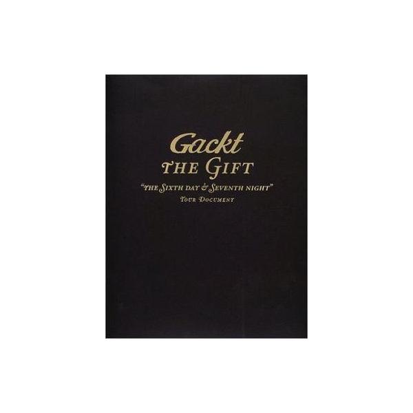 商品名：中古単行本(実用) ≪芸能・タレント≫ Gackt THE GIFT-“THE SIXTH DAY ＆ SEVENTH NIGHT”TOUR DOCUMENT芸能・タレント単行本