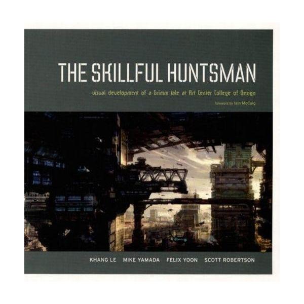 商品名：中古単行本(実用) ≪洋書≫ THE SKILLFUL HUNTSMAN / Khang Le洋書単行本