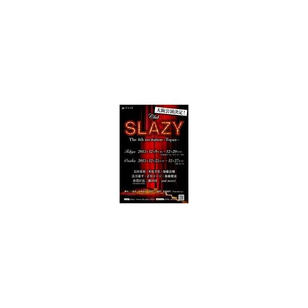 商品名：中古販促品 ≪リーフレット・小冊子≫ フライヤー)Club SLAZY The 4th invitation -Topaz-販促品