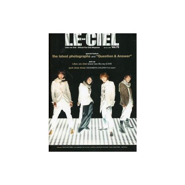 商品名：中古アイドル雑誌 LE-CIEL Vol.75 ルゥ シエル L’Arc〜en〜Ciel Official Fan Club Magazinethe latest photographs and Question＆Answer