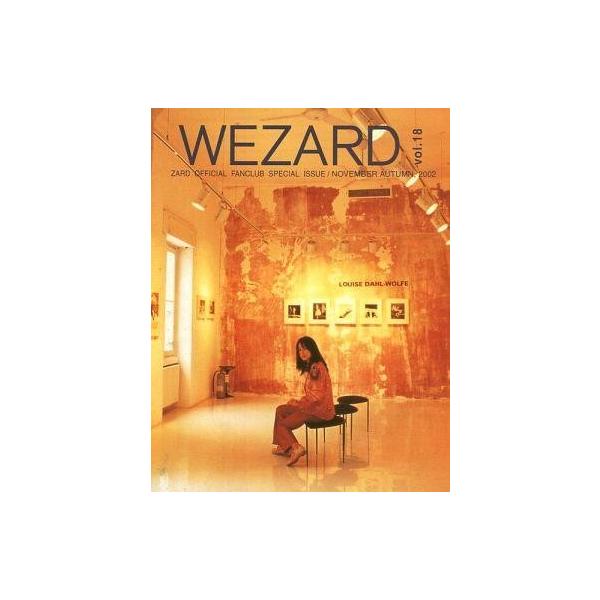 商品名：中古アイドル雑誌 WEZARD 18 2002年11月号ZARDの会報誌