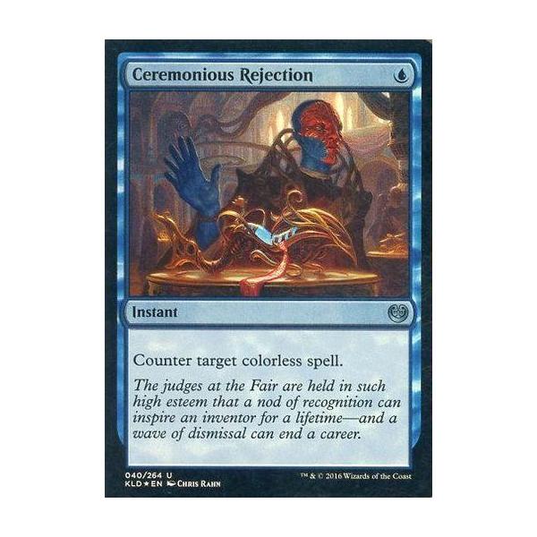 商品名：中古マジックザギャザリング [UC]：【FOIL】Ceremonious Rejection/儀礼的拒否マジックザギャザリング/英語版FOIL/UC/カラデシュ/青分類：青/レア度：UC分類：青/レア度：UC