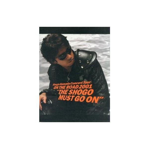 商品名：中古パンフレット(ライブ・コンサート) ≪パンフレット(ライブ)≫ パンフ)ON THE ROAD 2001 THE SHOGO MUST GO ON2001年9月1日〜2002年1月11日