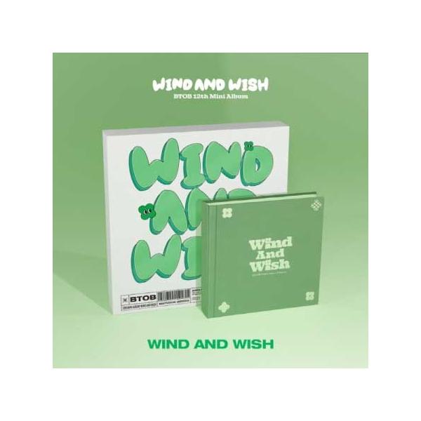 【5/3 韓国発売】【予約】【初回限定ポスターなしCDのみ】BTOB ビートゥービー 12TH MINI ALBUM【WIND AND WISH】12集 ミニ アルバム 韓国音楽チャート反映【送料無料】【日本国内発送】発売・発送・韓国発売日...