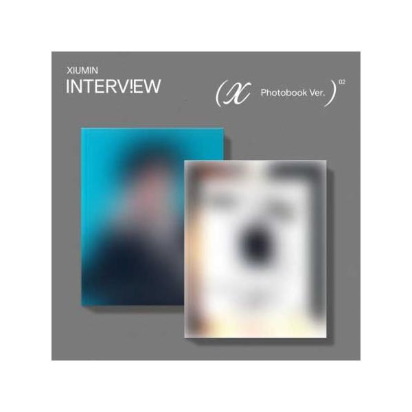【25/3/10 韓国発売】XIUMIN シウミン【Interview X】Photobook Ver. アルバム CD【韓国版】韓国音楽チャート反映 EXO エクソ SM【送料無料】【日本国内発送】発売・発送・韓国発売日：2025年3月1...