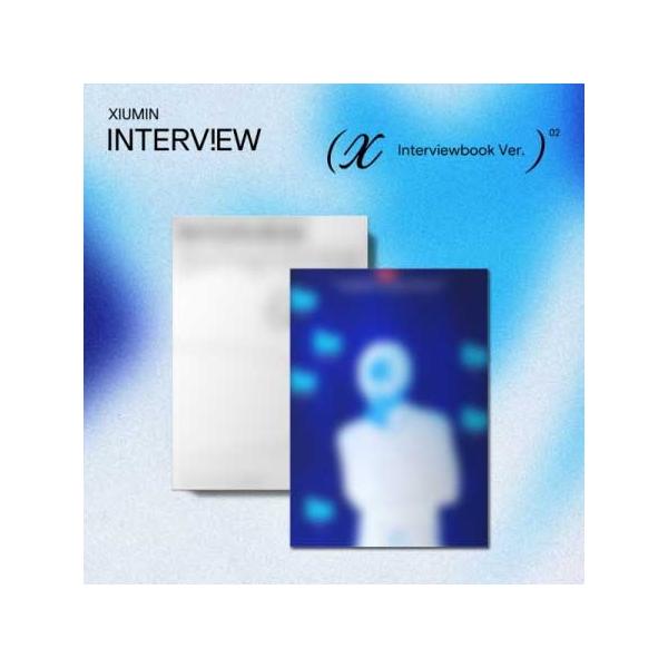 【25/3/10 韓国発売】XIUMIN シウミン【Interview X】Interviewbook Ver. アルバム CD【韓国版】韓国音楽チャート反映 EXO エクソ SM【送料無料】【日本国内発送】発売・発送・韓国発売日：2025...