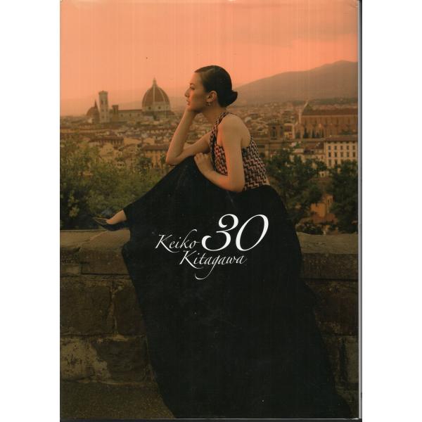 ３０　Keiko Kitagawa  北川 景子　写真集