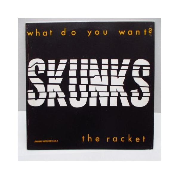 b/w 「The Racket」 (US/Skunk SR -4 /80.Orig.White Label Big Hole Centre 7"+PS)  テキサスはオースティンのPUNKレジェンド、4thシングル。ロック寄りのパワーポップ...