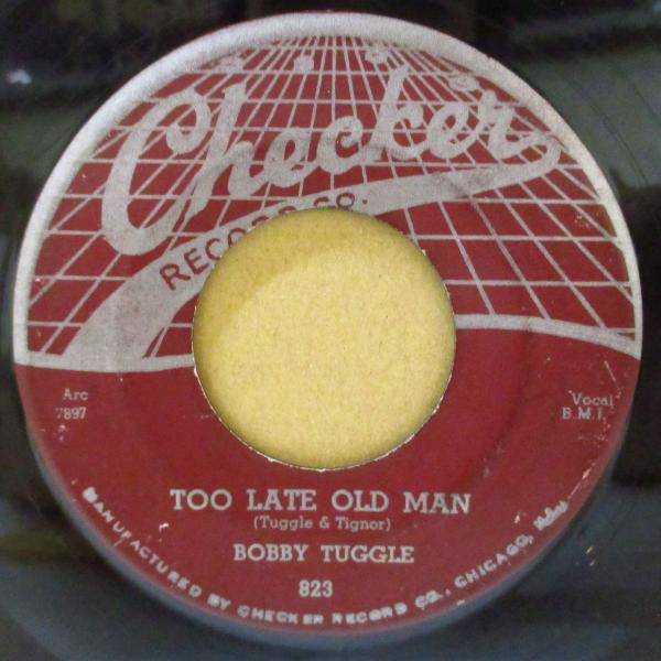 (US/Checker-823/'55 Orig Checkerboard Maroon Label 45)  ドラマーとしてロイ・リー・ジョンソンやピアノ・レッドのバック演奏を務めた、ブルース・ロッカー「ボビー・タグル」、'55年名門チェ...