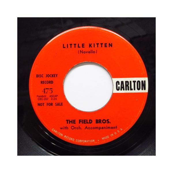 (US/Carlton-475/'58 Side Logo，Promo Credit Red Label 45)シングル1枚のみの短命だったと思われる無名ホワイト・グループ「フィールド・ブラザーズ」、'58年発表アップテンポ・ロッキン・ジャ...