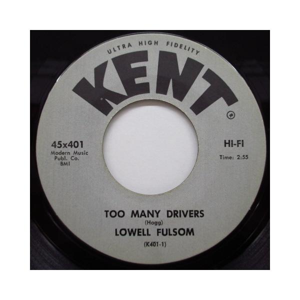 (US/Kent-401/’64 Orig.Black Round Logo Grey Label 45)'40年代から活躍をしたBLUES/SOUL界巨匠「ロウエル・フルソン」、'64年発表の、ミッドテンポ・猛毒RAW-BLUES！B面の...
