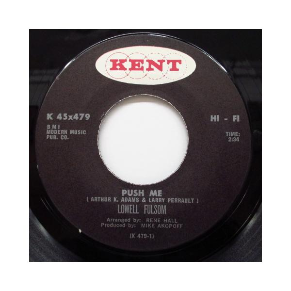 (US/Kent-479/’67 Orig.Oval Logo Black Label 45)'40年代から活躍をしたBLUES/SOUL界巨匠「ロウエル・フルソン」、'67年発表の、女性コーラス＆ホーン入り・ミッドテンポ・R&amp;Bノ...