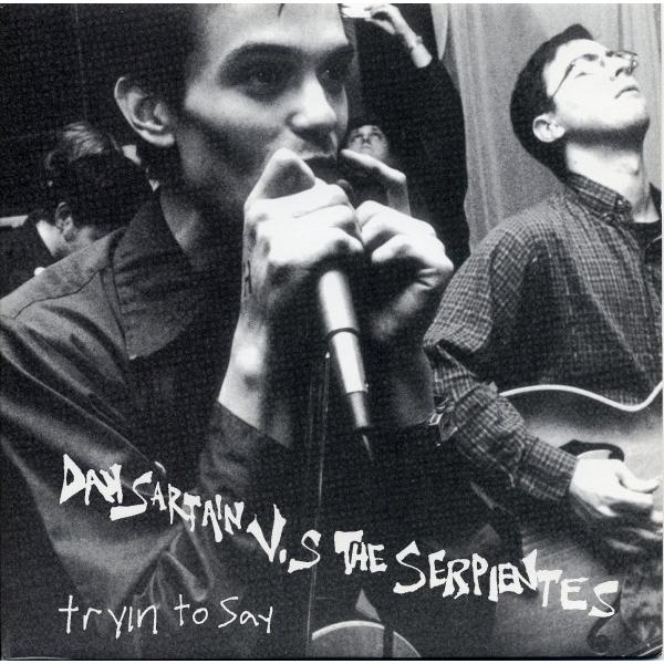 2021年に惜しくも亡くなったアラバマ出身のオルタナ/ガレージ・ミュージシャン「ダン・サーテイン」が「VS. ザ・サーピエンツ」名義でリリースした2005年シングル。Rocket From The CryptのJohn Reis録音による2...