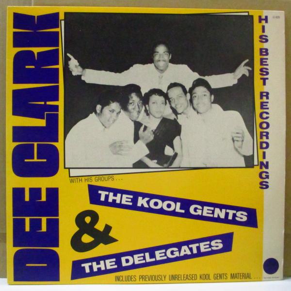副題：Dee Clark With His Groups... The Kool Gents &amp; The Delegates (US/Solid  Smoke 8026/'84 Orig.Blue LogoYellow Label ...