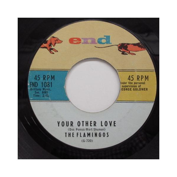 b/w Lovers Gotta Cry (US/End-1081/’61 Orig.Multi-Color Label 45) R&amp;B/ムーディDooWop界重鎮「フラミンゴス」、'61年R&amp;Bチャート54位を記録した、天...