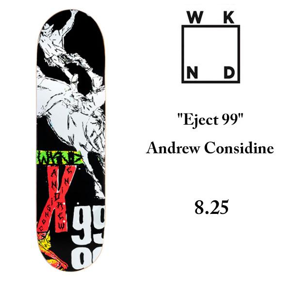 WKND Skateboards　ウィークエンド スケートボードスケートボード　スケボー　アンドリューコンシディネのプロモデルサイズ：8.258.25"CS(medium concave)...nose: 7.125" tail: 6.62...