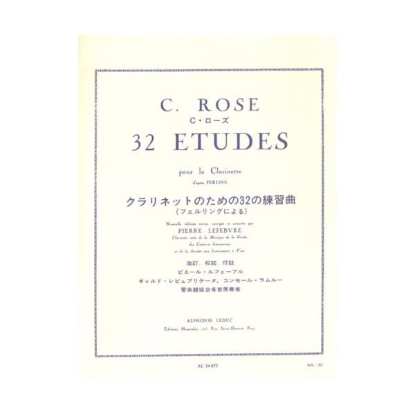 -/-/AL24673・パッケージ個数:1・原題 : ROSE : 32 ETUDES D APRES FERLING CLARINETTE・編成・種類 : クラリネット教則本