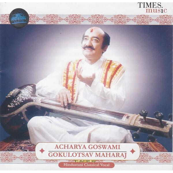 【発売日：2009年11月02日】ACHARYA GOSWAMI-GOKULOTSAV MAHARAJ /  Times Music 民族音楽 【インドとアジアン音楽】 アーティスト:ゴクロトサヴ・マハラジ(Gokulotsav Mahar...