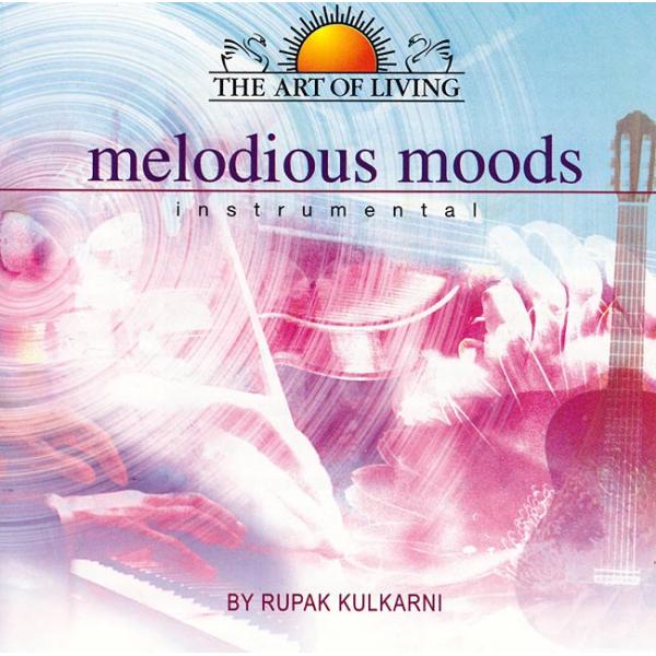 【発売日：2010年03月05日】The Art of Living - Melodious Moods by Rupak kulkarni / The Art of Living、Sri Sri Ravi Shankar The Art ...