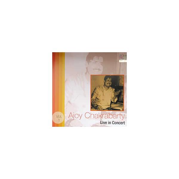 【発売日：2005年05月05日】Ajoy Chakrabarty - Live in Concert Vol.1 / CD EMI 民族音楽 【インドとアジアン音楽】 アティスト:アジョイ・チャクラバルティ(Ajoy Chakrabart...