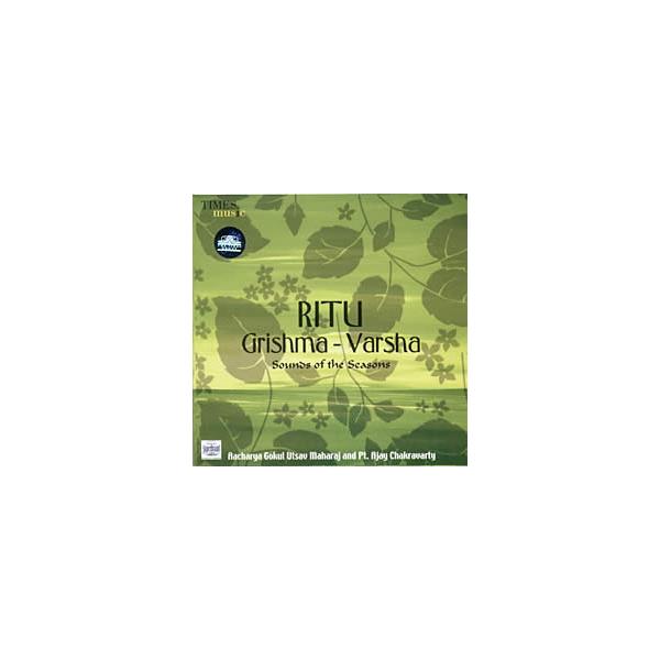 【発売日：2007年11月16日】Ritu Grishma - Varsha - Aacharya Gokul Ustav Maharaj and Ajay Chakravarty [CD] / CD Times Music 民族音楽 【イ...