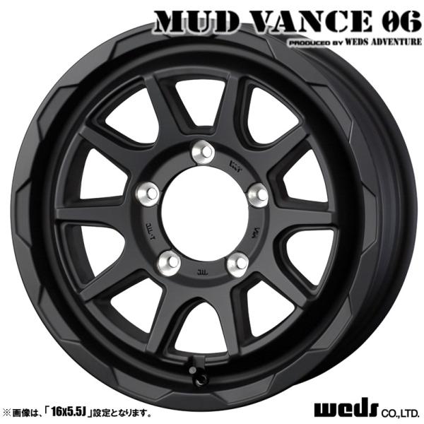 【通販限定価格】[ メーカー名 ]：Weds(ウェッズ)[ 商品名 ]：MUD VANCE 06(マッドヴァンス ゼロシックス)[ 設定 ]：16×5.5 インセット+22 孔数：5 P.C.D：139.7[ カラー ]：フルマットブラック...