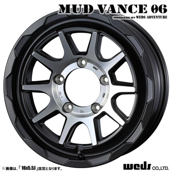 【通販限定価格】[ メーカー名 ]：Weds(ウェッズ)[ 商品名 ]：MUD VANCE 06(マッドヴァンス ゼロシックス)[ 設定 ]：15×6.0 インセット+0 孔数：5 P.C.D：139.7[ カラー ]：マットブラックポリッ...