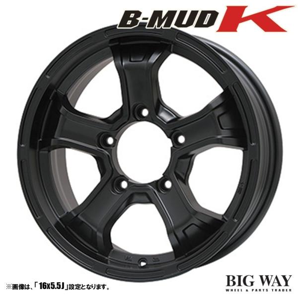 【通販限定価格】[ メーカー名 ]：BIGWAY(ビッグウェイ)[ 商品名 ]：B-MUD K(ビーマッド ケイ)[ 設定 ]：15×5.5J インセット+5 孔数：5 P.C.D：139.7[ カラー ]：マットブラック[ ハブ径 ]：1...