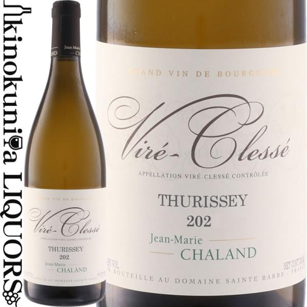 DOMAINE SAINTE BARBEドメーヌ・サント・バルブVire-Clesse Thurisseyヴィレ・クレッセ　チュリセ色：白ワイン味わい：辛口ヴィンテージ：品名に記載産地：フランス ブルゴーニュ マコネー原産地呼称：A.O.C...