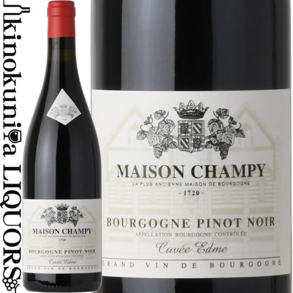MAISON CHAMPY　メゾン・シャンピーBourgogne Pinot Noir Cuvee Edmeブルゴーニュ ピノ・ノワール キュヴェ エドメ色：赤ワイン味わい：ミディアムボディヴィンテージ：品名に記載産地：フランス ブルゴーニ...