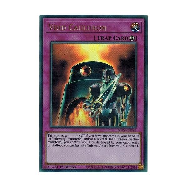 カード名:煉獄の釜/Void Cauldron収録:Ghosts From the Past：The 2nd Haunting品番:GFP2-EN023レアリティ:ウルトラレア永続罠(1)：自分フィールドの、「インフェルニティ」モンスターま...