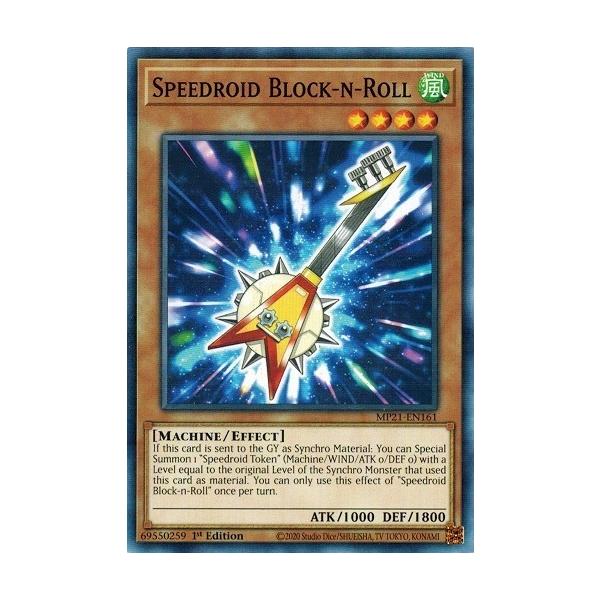 カード名:ＳＲブロックンロール/Speedroid Block-n-Roll収録:2021 Tin of Ancient Battles品番:MP21-EN161レアリティ:ノーマル効果モンスター星４/風属性/機械族/攻1000/守1800...