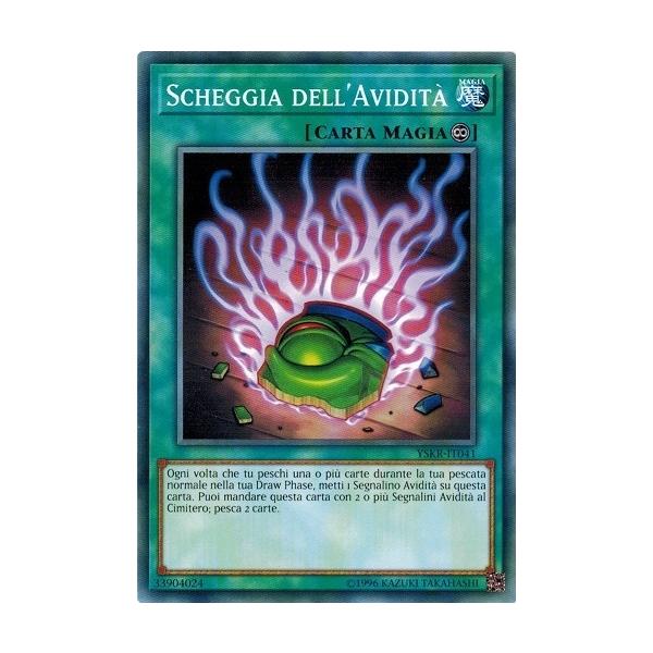 カード名:強欲なカケラ/Scheggia dell'Avidit?収録:Starter Deck Kaiba - Reloaded品番:YSKR-IT041レアリティ:ノーマル永続魔法(1)：このカードが魔法＆罠ゾーンに存在する限り、自分ド...