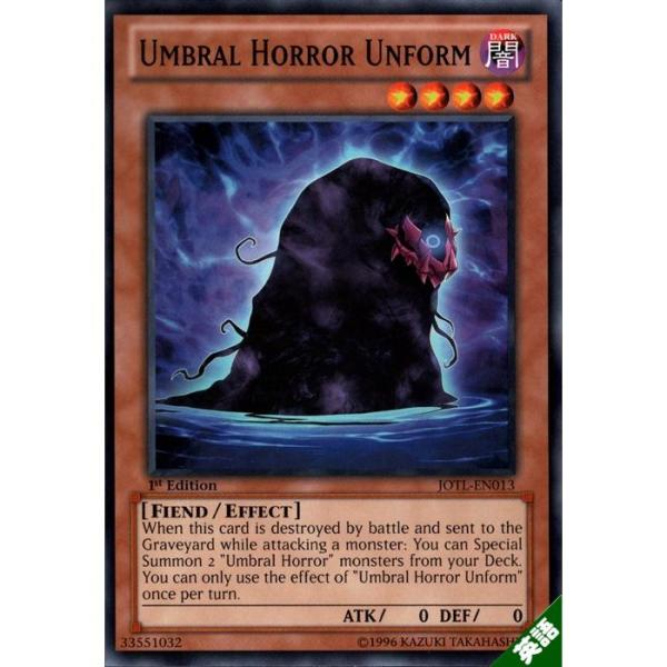 ■遊戯王(英語)■アンブラル・アンフォーム■Umbral Horror Unform■JOTL-EN013/英語版/■33551032■ノーマル■効果モンスター■レベル４/闇属性/悪魔族/攻0/守0[ア行]アンブラルアンフォーム/あんぶらる...