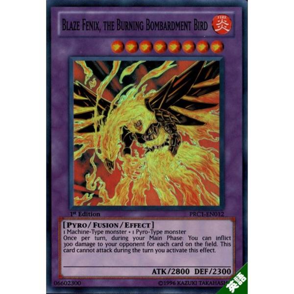■遊戯王(英語)■重爆撃禽 ボム・フェネクス■Blaze Fenix, the Burning Bombardment Bird■PRC1-EN012/英語版/1st■06602300■スーパーレア■融合・効果モンスター■レベル８/炎属性/...