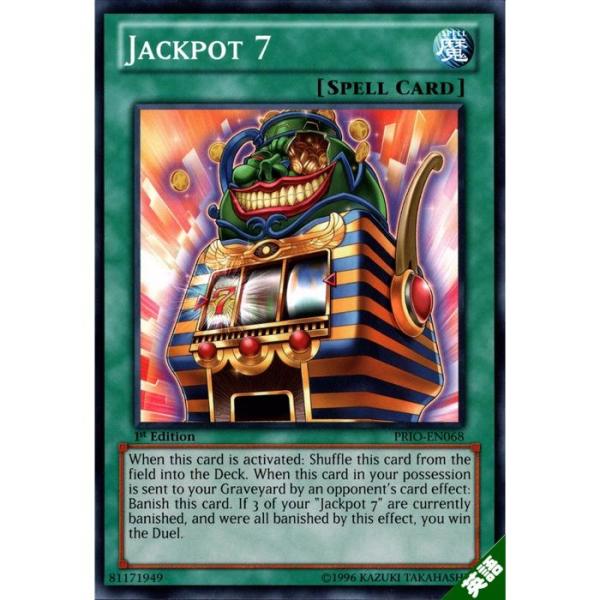 ■遊戯王(英語)■ジャックポット７■Jackpot 7■PRIO-EN068/英語版/■81171949■ノーマル■通常魔法[サ行]ジャックポットセブン/じゃっくぽっとせぶん■状態ランクは『A』〜『B』です。小さな傷・いたみがあるものも含み...