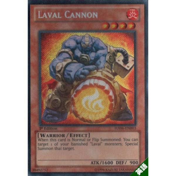 ■遊戯王(英語)■ラヴァル・キャノン■Laval Cannon■HA06-EN003/英語版/1st■38492752■シークレットレア■効果モンスター■レベル４/炎属性/戦士族/攻1600/守900[ラ行]ラヴァルキャノン/らヴぁるきゃの...