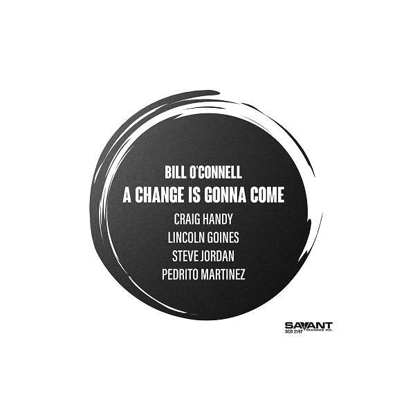 【発売日：2022年01月28日】ご注文後のキャンセル・返品は承れません。発売日:2022年01月28日/商品ID:5290881/ジャンル:JAZZ/フォーマット:CD/構成数:1/レーベル:Savant/アーティスト:Bill O'Co...
