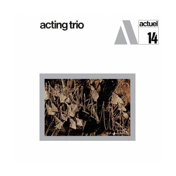 【発売日：2025年03月26日】ご注文後のキャンセル・返品は承れません。発売日:2025年03月26日/商品ID:6772884/ジャンル:JAZZ/フォーマット:CD/構成数:1/レーベル:SOLID、BYG/アーティスト:Acting...